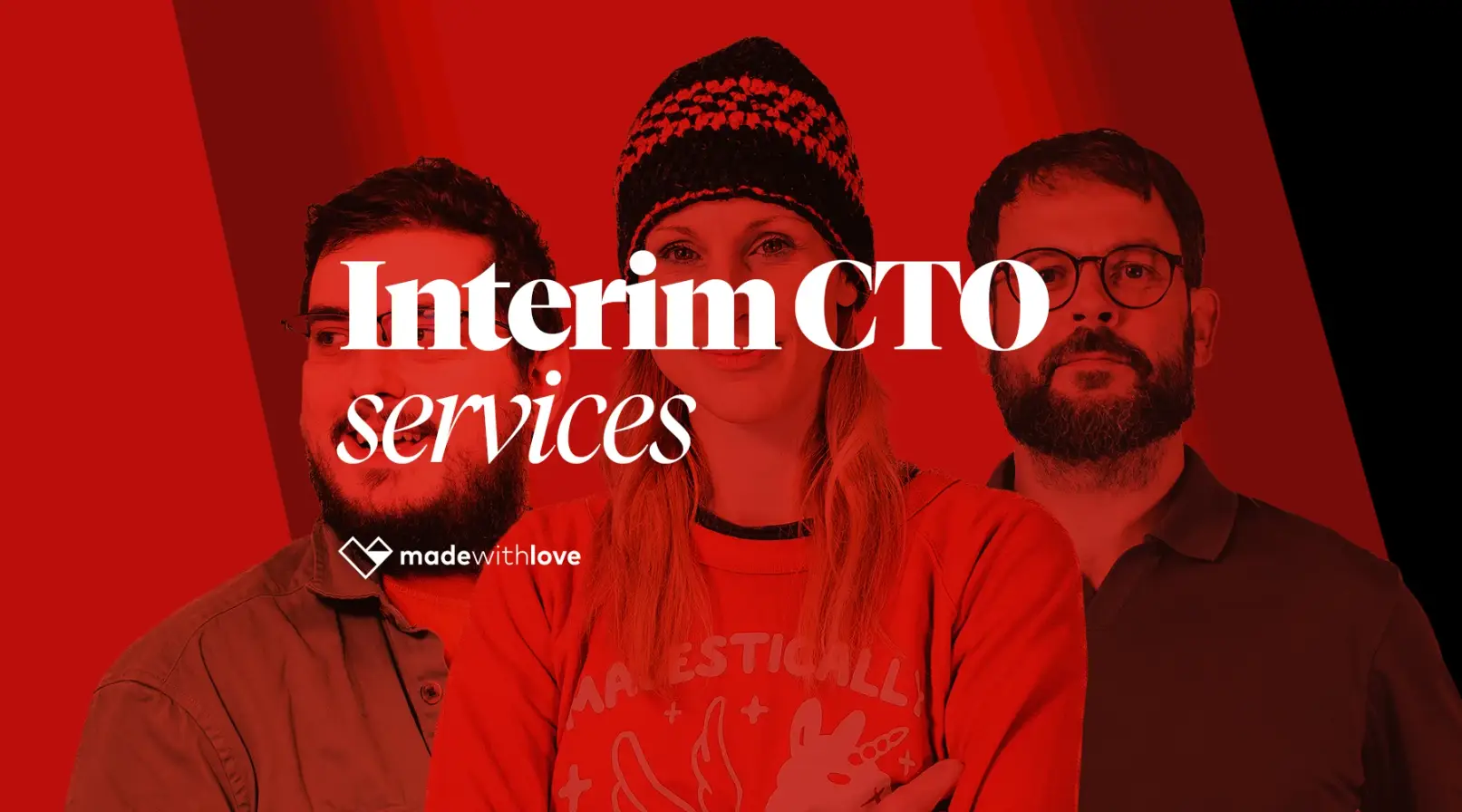 Interim CTO Services for SaaS Startups - Tailored Leadership & Mentoring - madewithlove